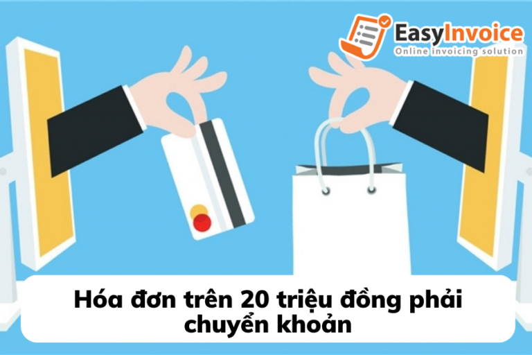 HD xử lý hóa đơn đầu ra trên 20 triệu không chuyển khoản