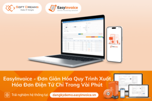 EasyInvoice – Đơn Giản Hóa Quy Trình Xuất Hóa Đơn Điện Tử Chỉ Trong Vài Phút